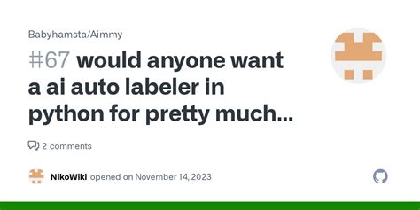 Would Anyone Want A Ai Auto Labeler In Python For Pretty Much Any Game Issue Babyhamsta