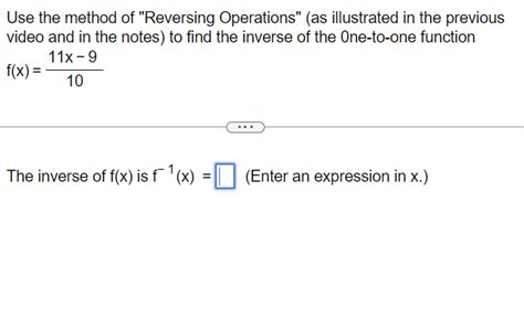 Solved Use The Method Of Reversing Operations As