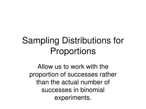 Ppt Sampling Distributions For Proportions Powerpoint Presentation