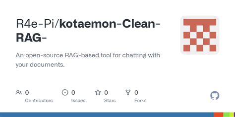 Github R4e Pikotaemon Clean Rag An Open Source Rag Based Tool For