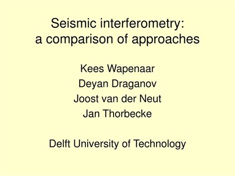Ppt Seismic Interferometry A Comparison Of Approaches Powerpoint Presentation Id9676491