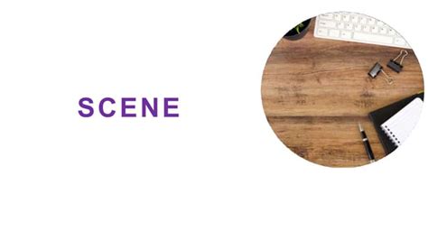 Scene Ppt 2 1 Pptx