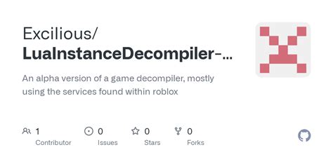 Github Exciliousluainstancedecompiler Rbx An Alpha Version Of A