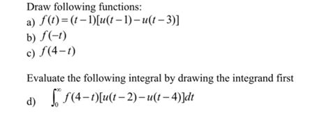 solved draw following functions f t t 1 [u t 1 u t 3 ]