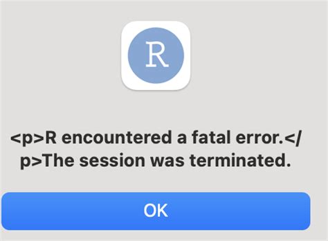 R Encountered A Fatal Error When Opening Rstudio RStudio IDE Posit Community
