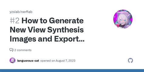 How To Generate New View Synthesis Images And Export Videos Issue Yzslab Nerflab GitHub