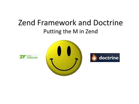 Ppt Zend Framework And Doctrine Putting The M In Zend Powerpoint