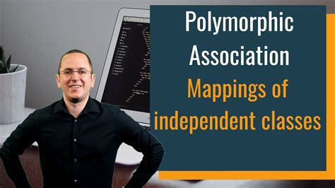 polymorphic association mappings of independent classes youtube