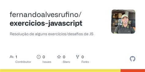 Github Fernandoalvesrufino Exercicios Javascript Resolu O De Alguns Exerc Cios Desafios De Js