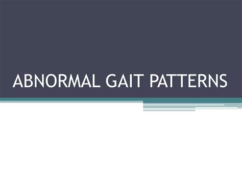 Gait Abnormalities Presentation Pptx Physical Therapy Wellness