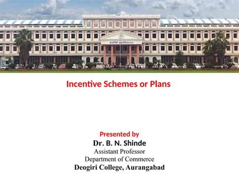 Incentive Schemes Or Plans …… Pptx