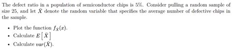 Solved The Defect Ratio In A Population Of Semiconductor