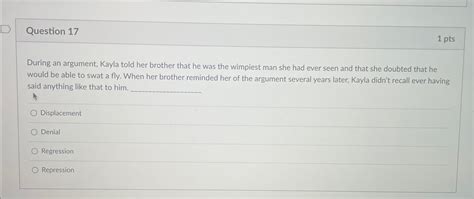Solved Question 171 ﻿ptsDuring an argument, Kayla told her | Chegg.com