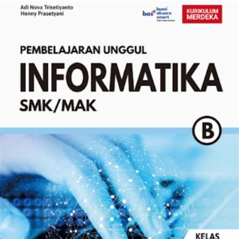 Jual Buku Pembelajaran Unggul Informatika Smk Kelas 10 Kurikulum