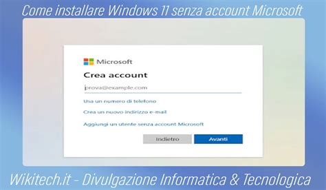 Come Installare Windows 11 Senza Account Microsoft Divulgazione Tecnologica E Informatica