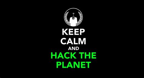 Hd Wallpaper Keep Calm And Hack The Planet Wallpaper Technology Hacker Hacker Wallpaper