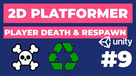 Player Death And Respawn 2d Platformer In Unity 9 2d Game Dev