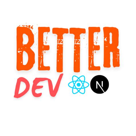 Better Dev — Nextjsreact