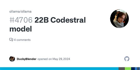 22b codestral model · issue 4706 · ollama ollama · github