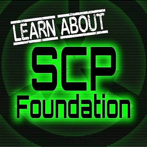 scp classifications explained learn about scp foundation all scp archives in order podcasts