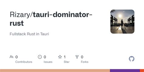 Github Rizarytauri Dominator Rust Fullstack Rust In Tauri