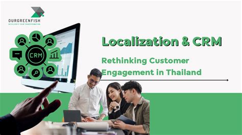 Localization And Crm Rethinking Customer Engagement In Thailand