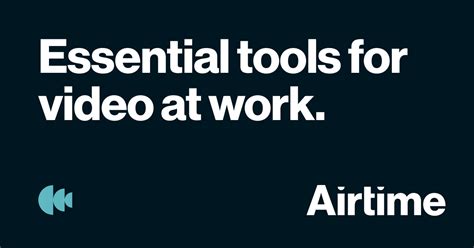 airtime 仕事での動画活用に欠かせないツールキット