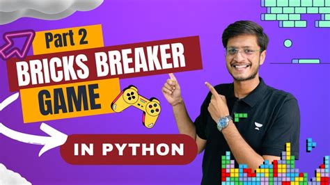 bricks breaker game in python part 2 jay bansal youtube