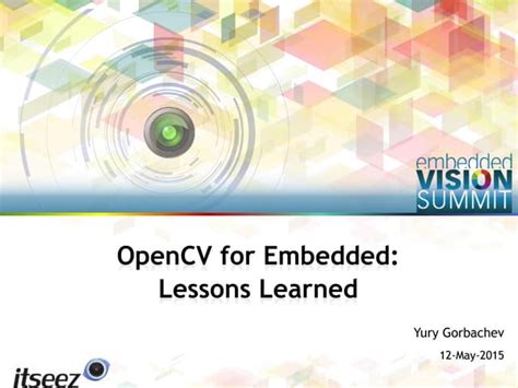 opencv for embedded lessons learned pptx