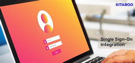 Single Sign On SSO Integrations And Their Benefits In KITABOO