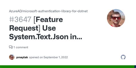 Feature Request Use Systemtextjson In Net6 Maui Targets · Issue 3647 · Azureadmicrosoft