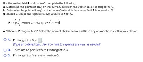 solved for the vector field f and curve c complete the