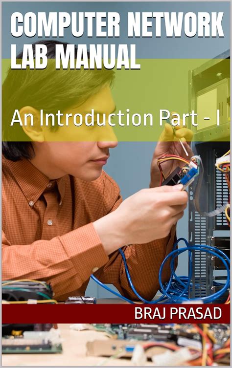 Computer Network Lab Manual An Introduction Part I Ebook Prasad Braj Kindle Store