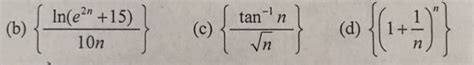 Solved Determine Whether The Following Sequences Converge Or Chegg