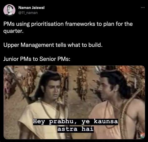 Naman Jaiswal On Linkedin Productmanagement India Friday Meme