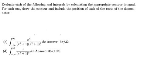 Solved Evaluate Each Of The Following Real Integrals By Chegg Com