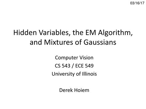 Ppt Hidden Variables The Em Algorithm And Mixtures Of Gaussians