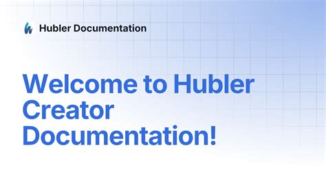 Welcome To Hubler Creator Documentation Hubler Documentation