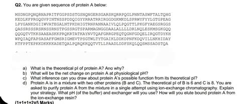 Solved Q You Are Given Sequence Of Protein A Chegg