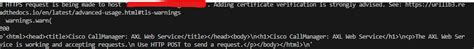 Cucm Axl Api 125 Unable To Retrieve A Response Using Python Post