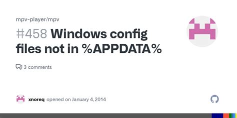Windows Config Files Not In Appdata · Issue 458 · Mpv Player Mpv · Github