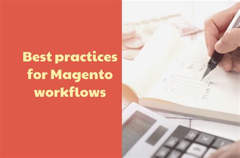 Best Practices For Magento Workflows Gritglobal Make An Impact