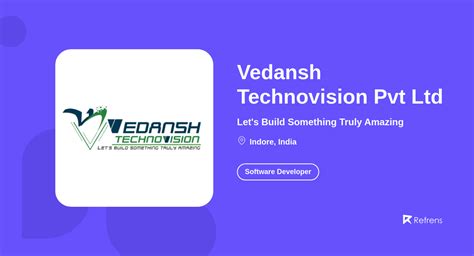 Vedansh Technovision Pvt Ltd Software Developer Indore Refrens