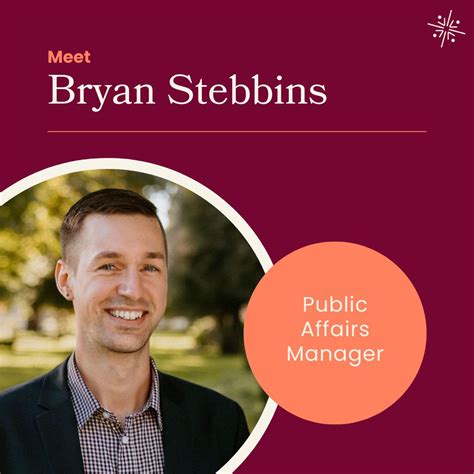 Meet Bryan Stebbins As Public Affairs Manager Bryan Builds Relationships Between Elected