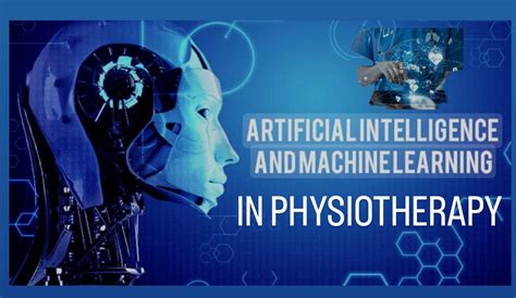 Ai And Machine Learning In Physiotherapy Physio Heal Well