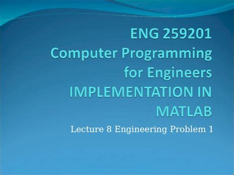Ppt Lecture 8 Engineering Problem 1 Outline 2 Learning Objectives Experience In Engineering