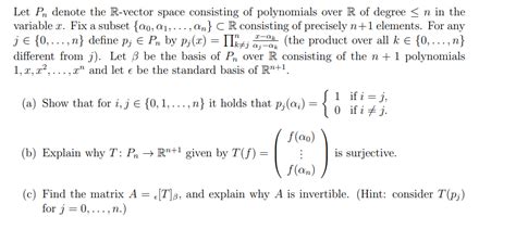 Solved Let Pn Denote The R Vector Space Consisting Of Chegg