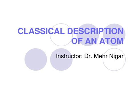 Ppt Classical Description Of An Atom Powerpoint Presentation Free Download Id9666238