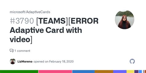Teams Error Adaptive Card With Video · Issue 3790 · Microsoft