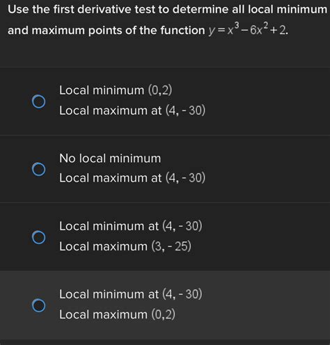 Solved Use The First Derivative Test To Determine All Local